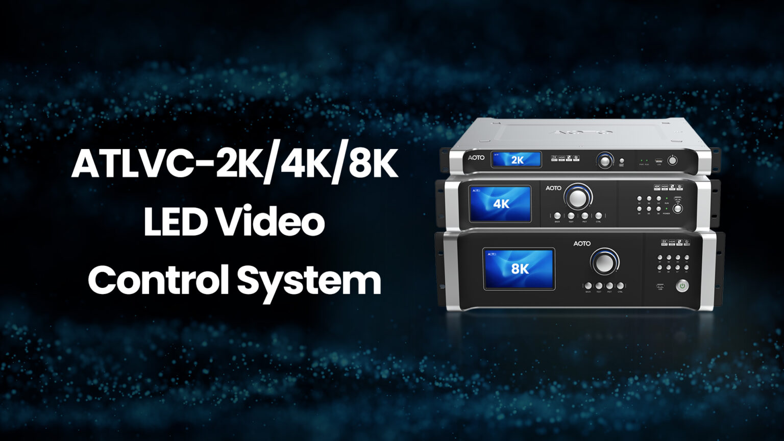 2K/4K/8Kシリーズ | AOTO